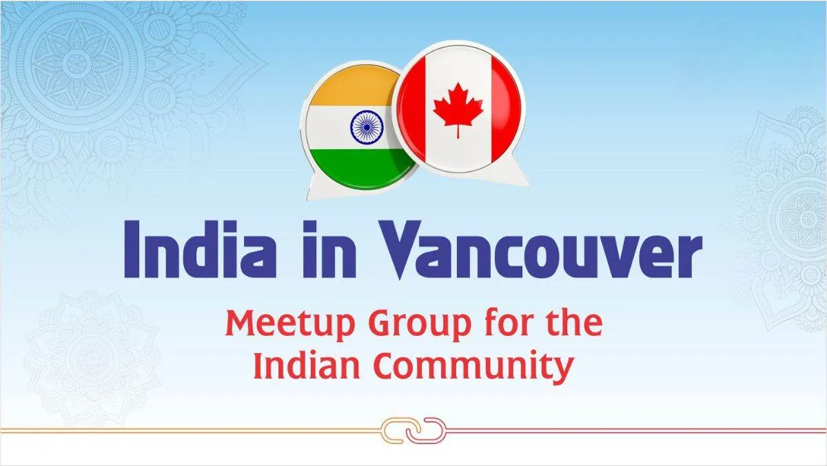 India in Metro Vancouver - Meetup Group For The Indian Community - ATI ...